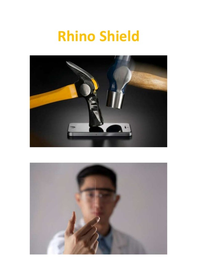 Rhino shield