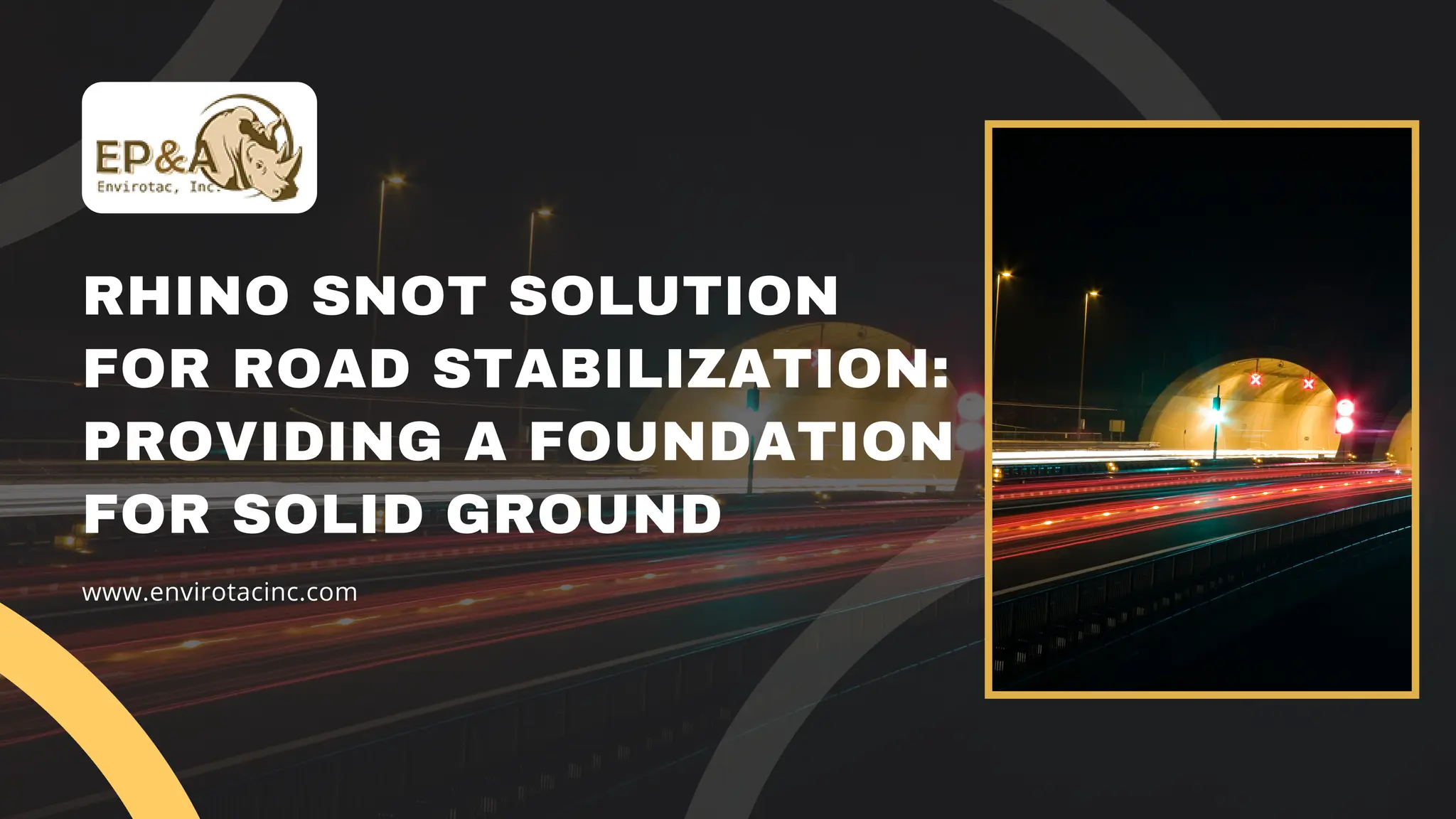 Rhino Snot Solution for Road Stabilization Providing a Foundation for Solid Ground.pdf
