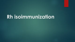 Rh isoimmunisation and its complication ppt.pptx