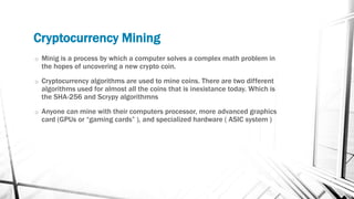 Cryptocurrency | PPTX | Internet | Computing