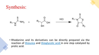 Rhodamine & Rhodanine explanation12.pptx