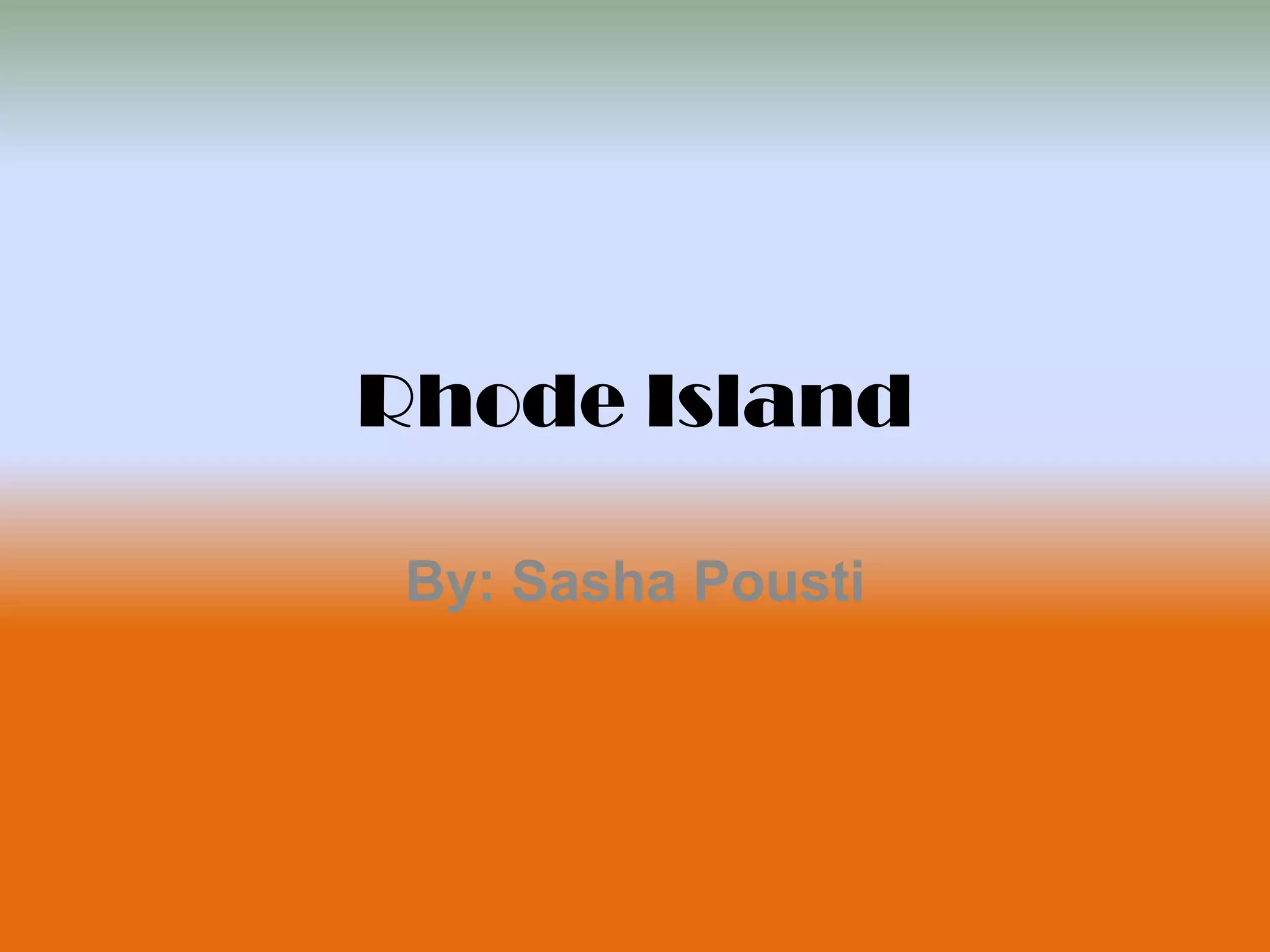 Rhode island sasha | PPT