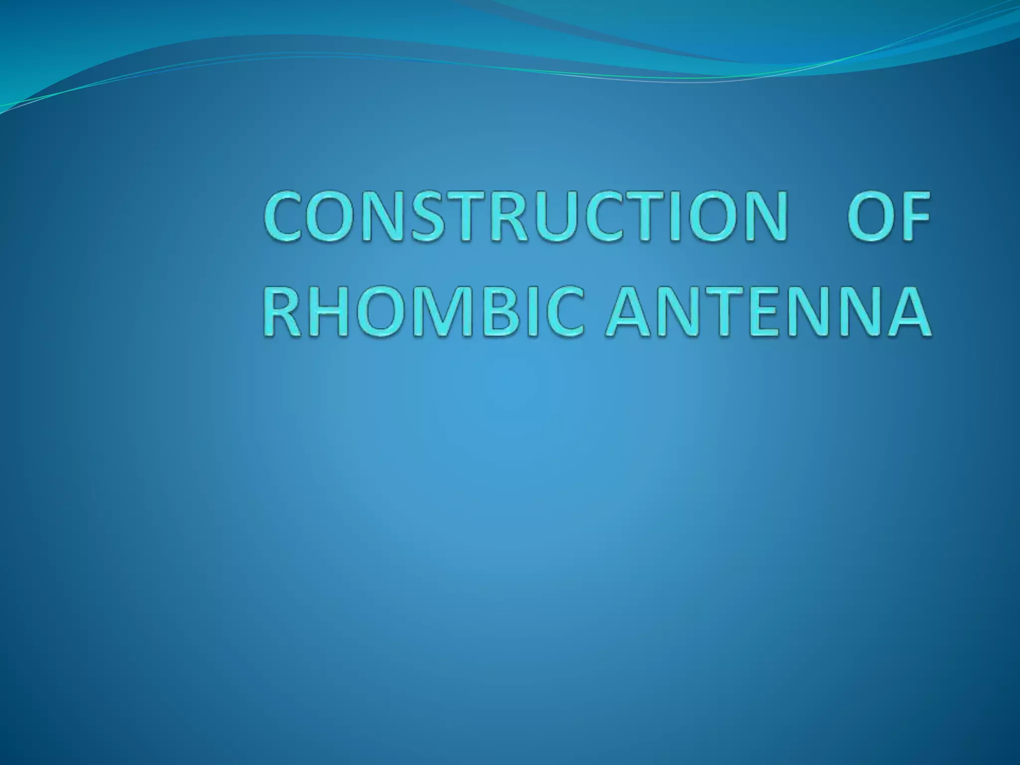 Rhombic antenna | PPTX