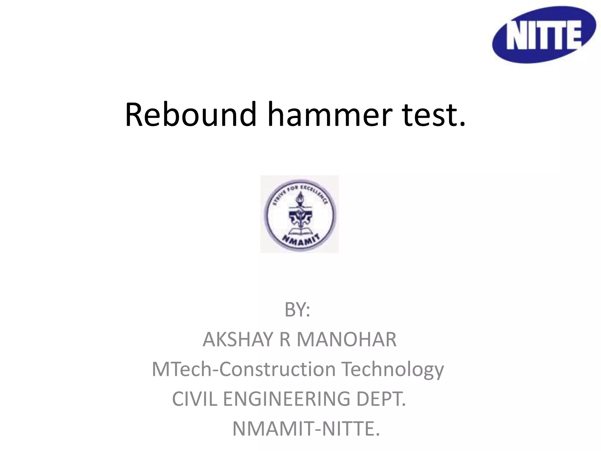 Rebound Hammer Test-priciple,procedure,cons&pros..... | PPTX