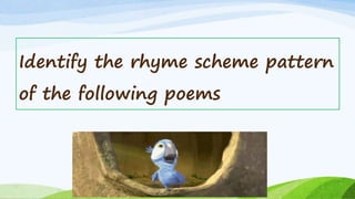 Rhyme scheme (English 9) ppt by hush | PPTX
