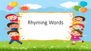 Rhyming Words.pptx