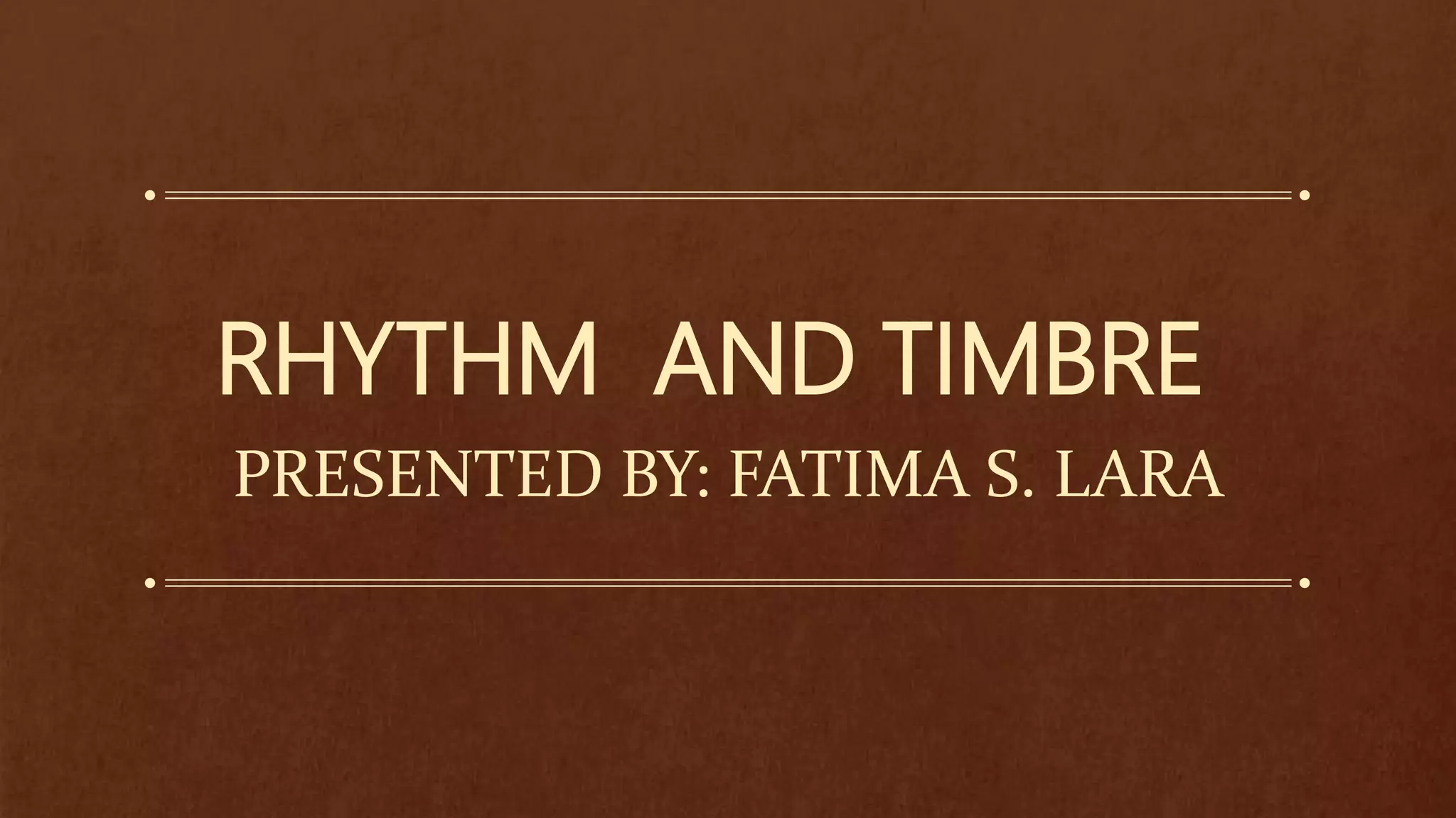 Rhythm and timbre | PPTX