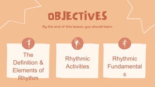 Rhythmic Activities (Definition, Elements, Fundamentals).pptx