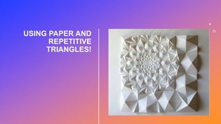 3D Design - Rhythm, Repetition & Movement Project | PPTX
