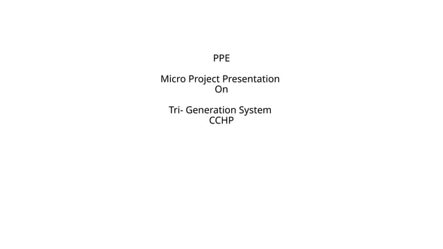 Tri-generation process in all about information to the introduction ...