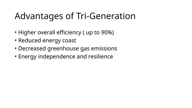 Tri-generation process in all about information to the introduction ...
