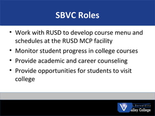 Rialto Unified/SBVC Middle College program | PPT