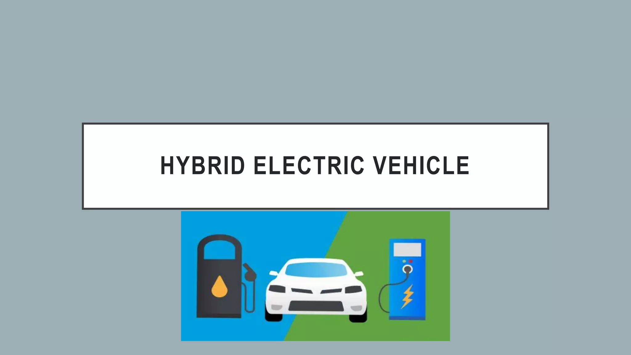 Hybrid electric vehicle | PPT