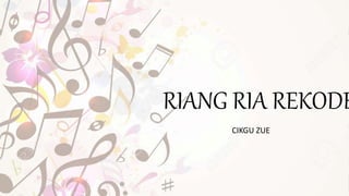 RIANG RIA REKODER.pptx
