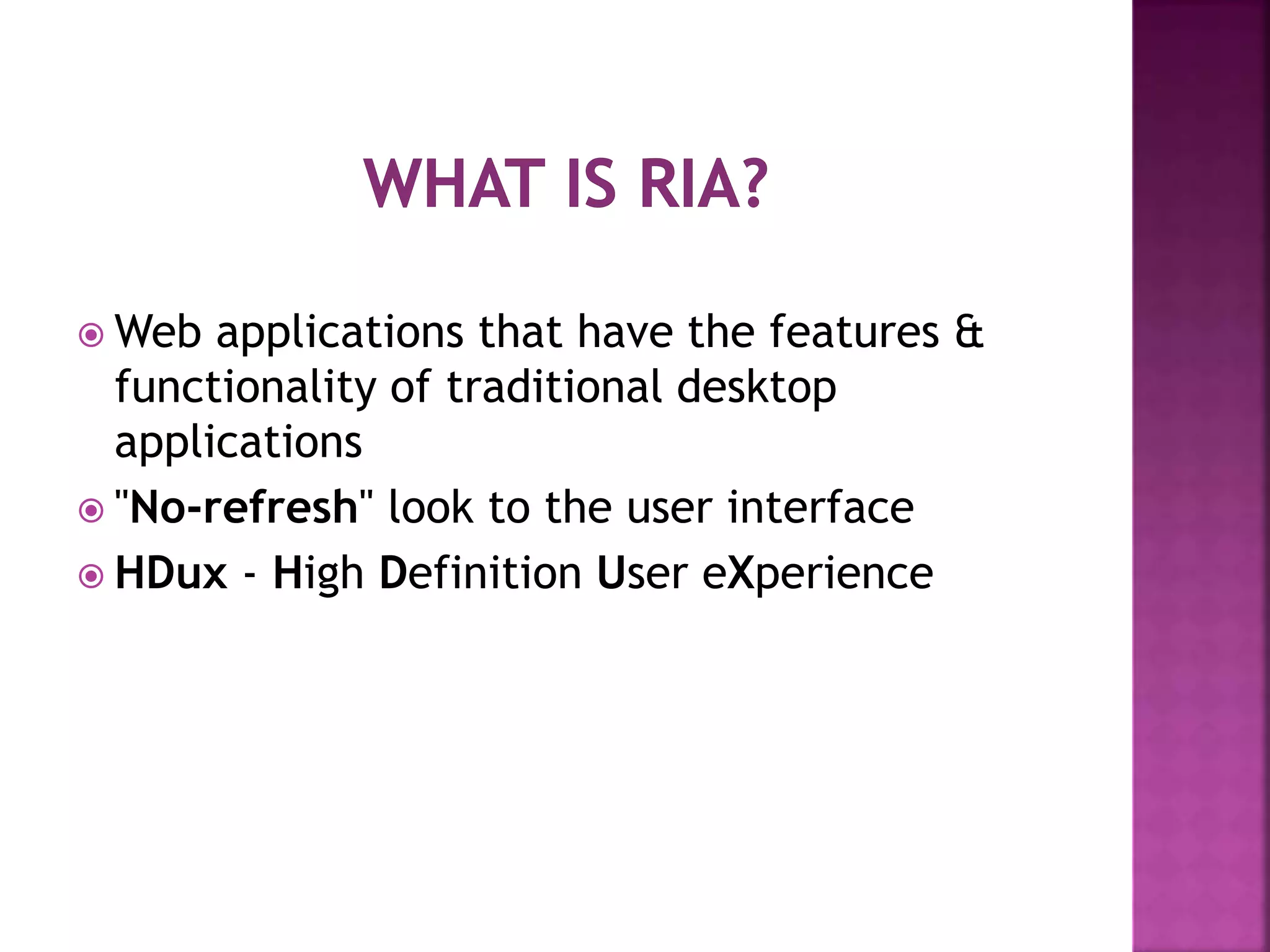 RICH INTERNET APPLICATIONS - RIA Tools | PPT