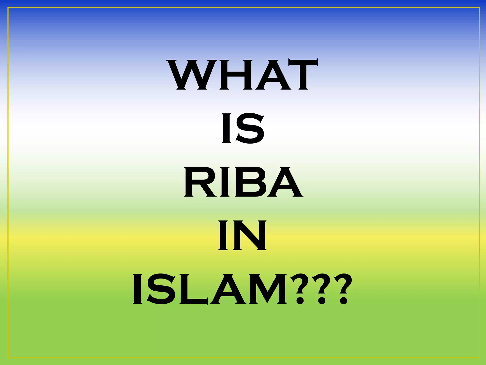 Riba In Islam | PPTX