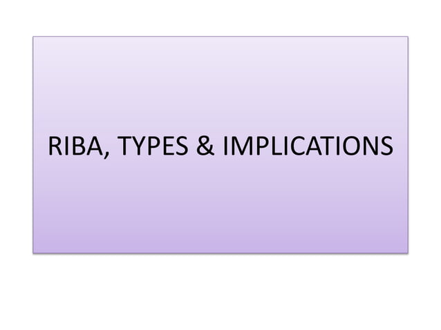 Riba, its types and implicationssss.pptx