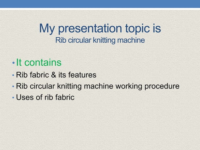 Rib circular knitting mc | PPTX | Needlework | Arts and Crafts