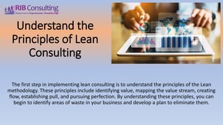 Step By Step Guide for Lean Consulting | PPT
