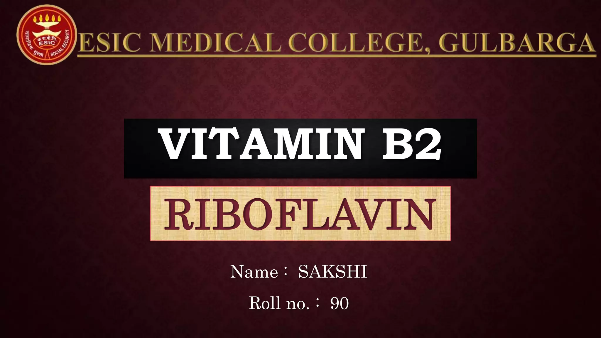 Riboflavin VITAMIN B2 | PPT