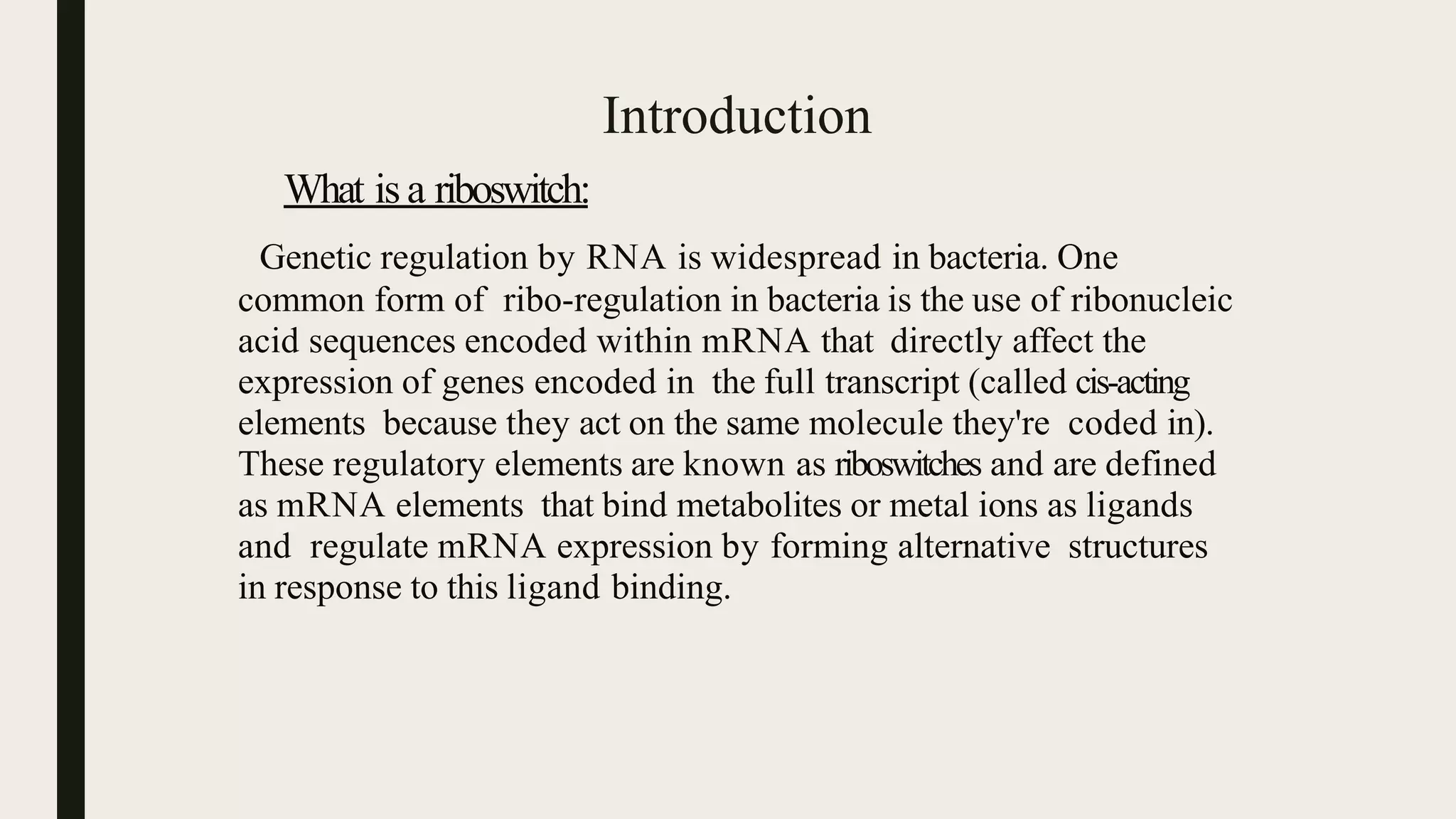 Riboswitches and riboswitches mediated regulation | PPTX