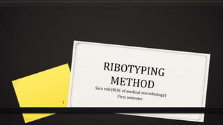 Ribotyping | PPTX