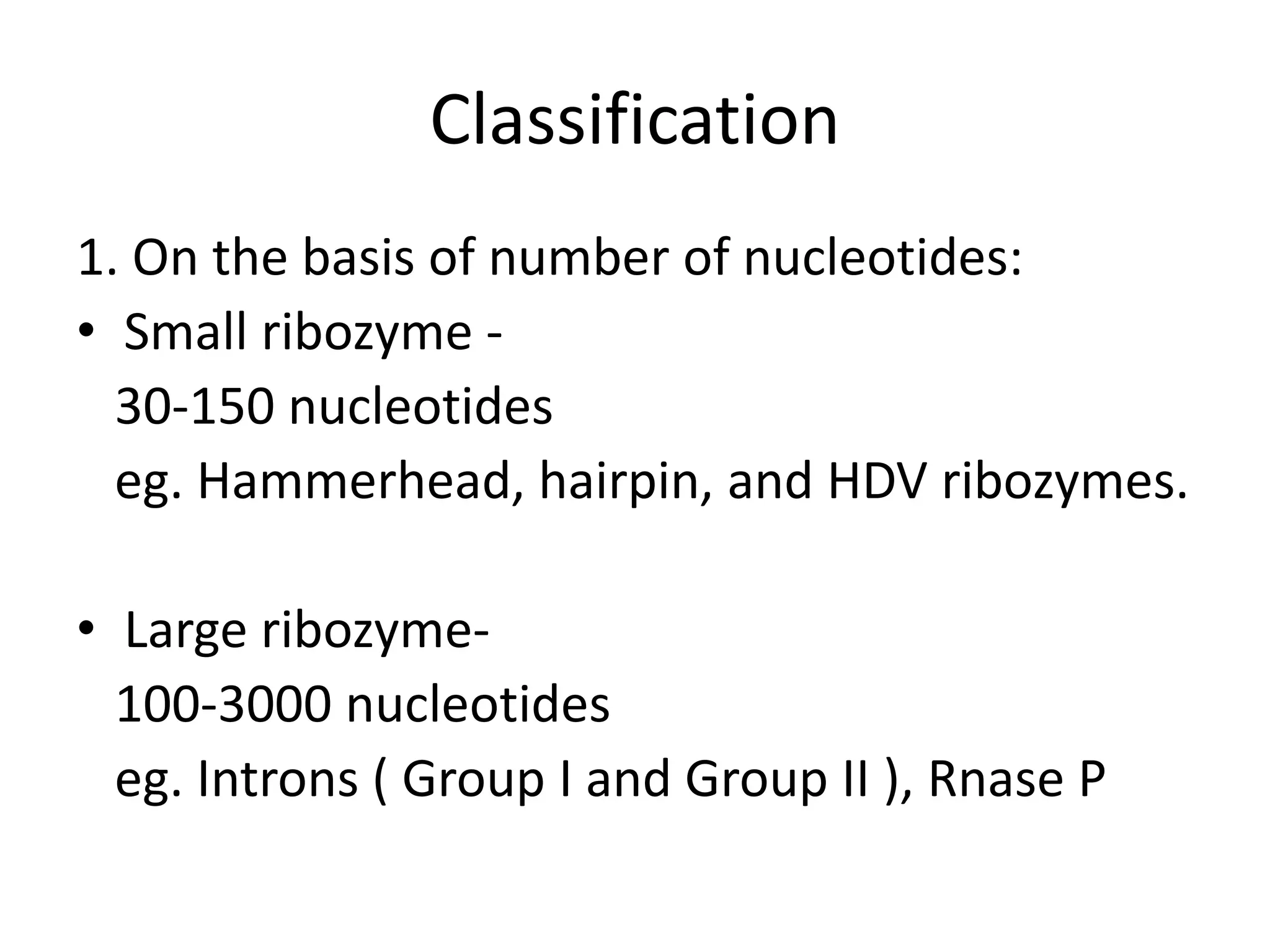 RIBOZYMES, TYPES,CHARACTERISTICS IN BIOTECHNOLOGY. | PPT