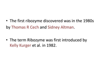 RIBOZYMES, TYPES,CHARACTERISTICS IN BIOTECHNOLOGY. | PPTX