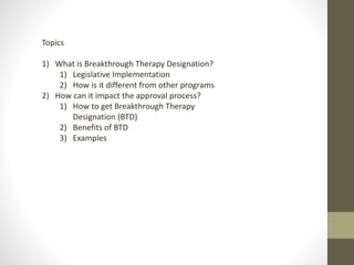 Breakthrough Therapy Designation- Spring 2014 Reg. Intelligence | PPTX