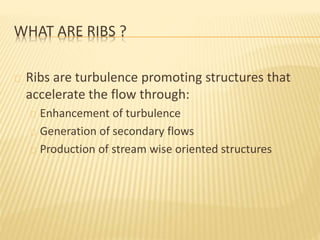 Rib roughened cooling passages for turbine cooling | PPTX