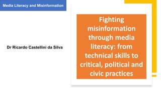Fighting misinformation through media literacy: from technical skills ...