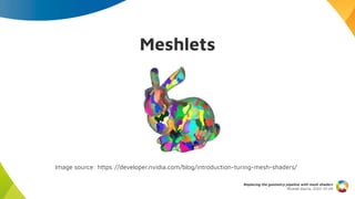 Replacing the geometry pipeline with mesh shaders | PDF