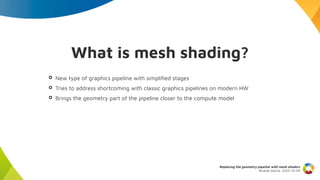 Replacing the geometry pipeline with mesh shaders | PDF