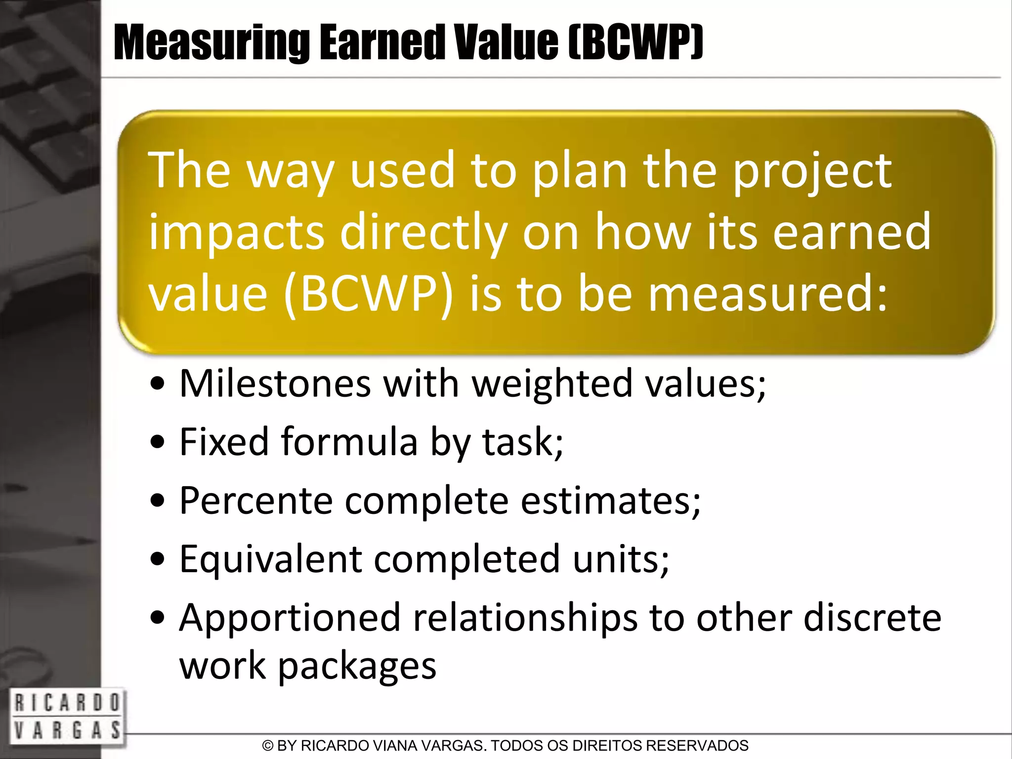 How to Measure BCWP (Earned Value) | PPT