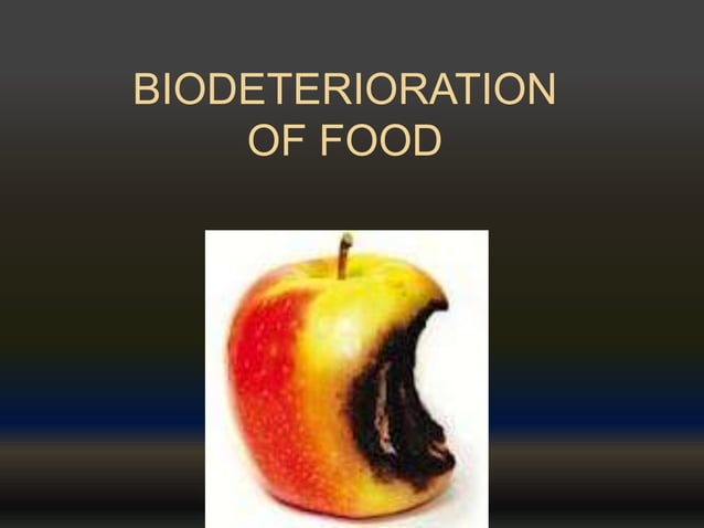 Food deterioration | PPTX | Science