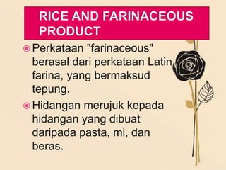 rice and farinaceous. PENYEDIAAN DAN PEBUATAN MAKANAN | PPT