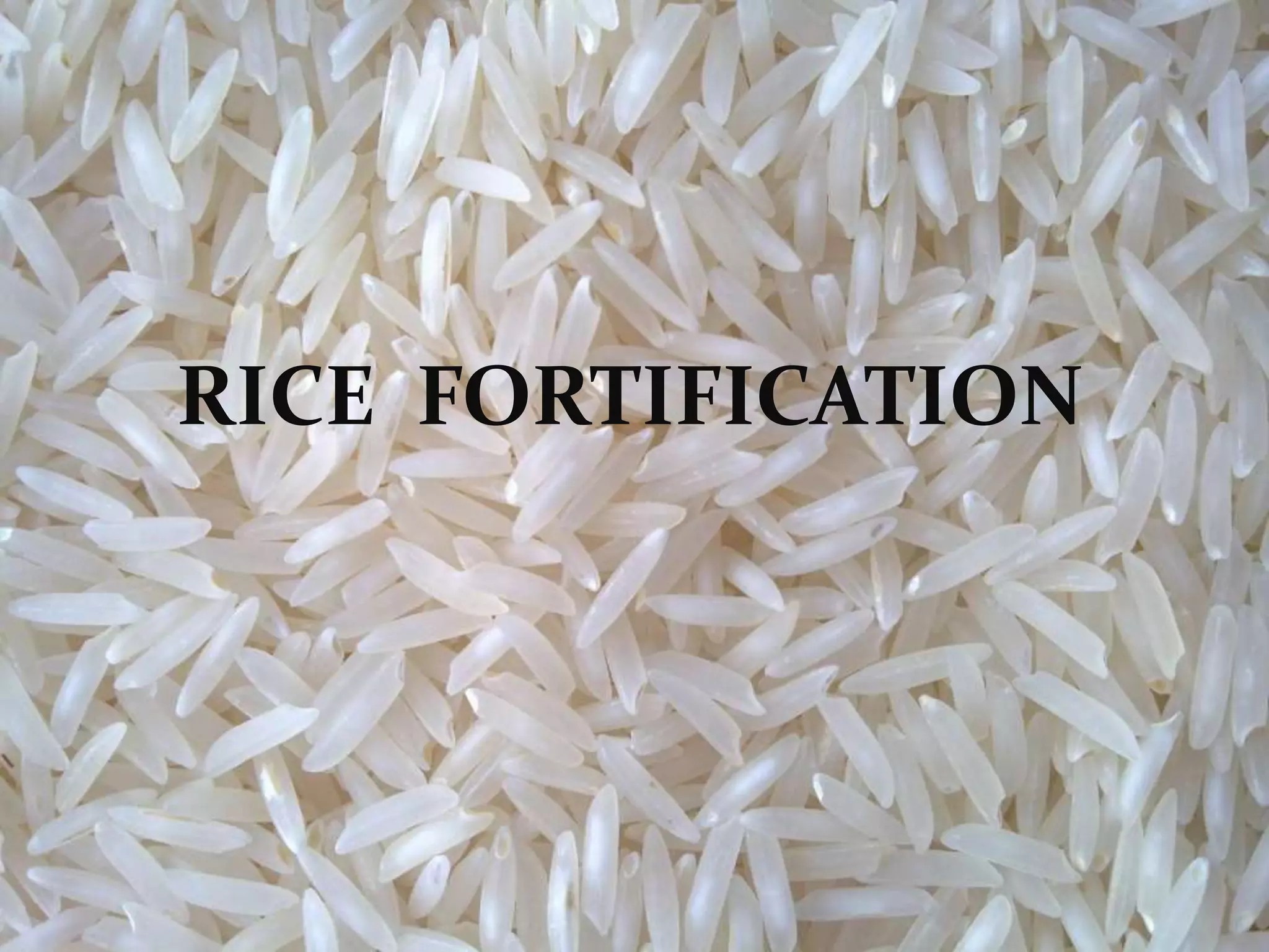 Rice fortification | PPTX