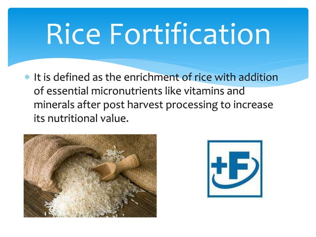 rice fortification : how it is done and methods of fortifying rice.pptx ...