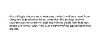 Rice milling.pptx | Agriculture | Industries