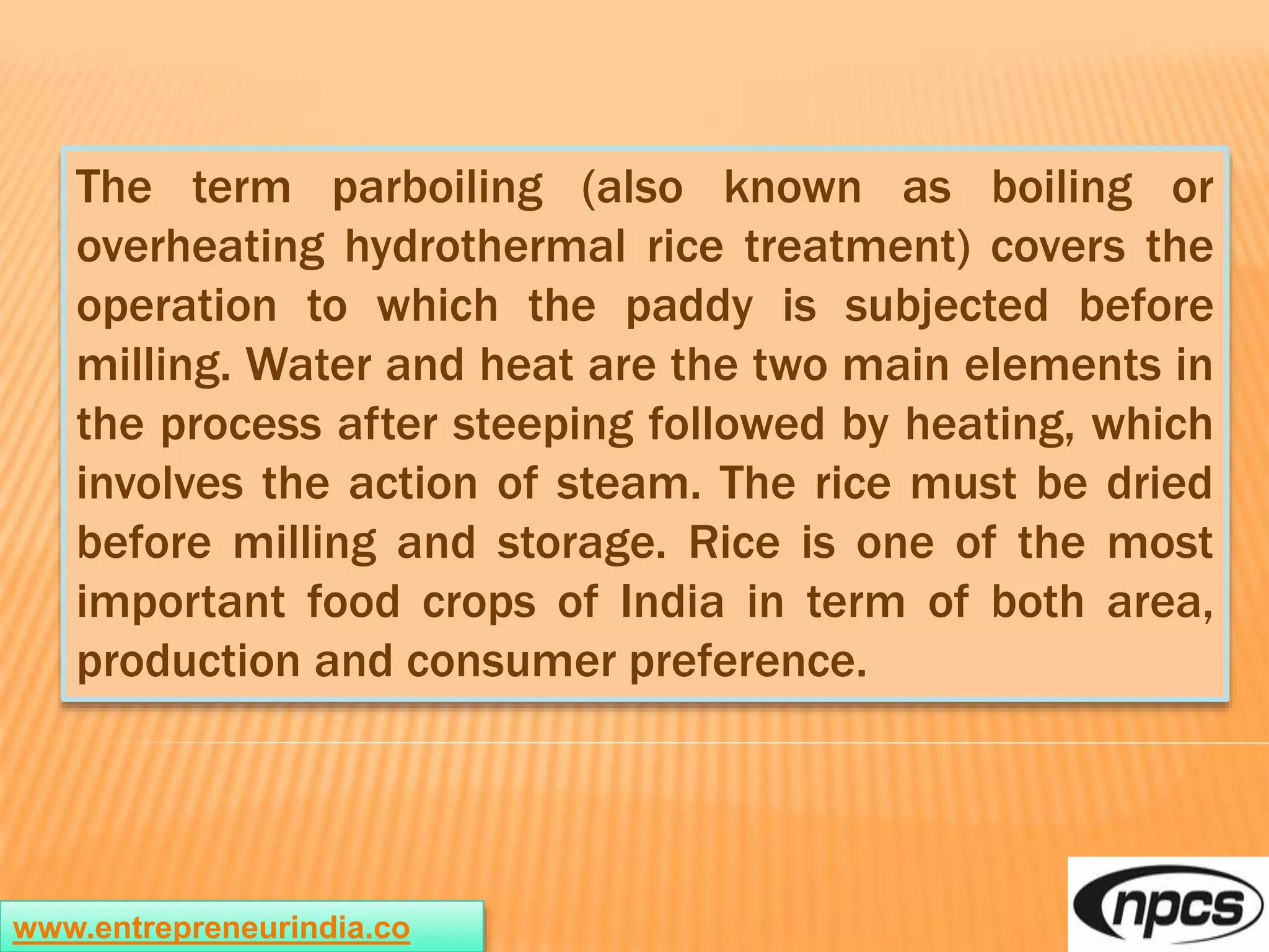 Rice Mill (Parboiled Rice) - Market Survey cum Detailed Techno Economic ...