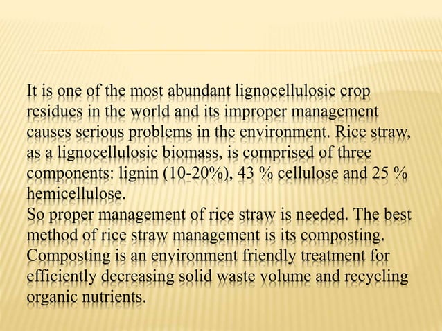 Rice straw composting | PPTX | Agriculture | Industries