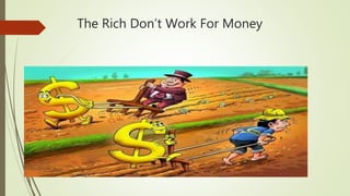 Rich dad poor dad | PPTX