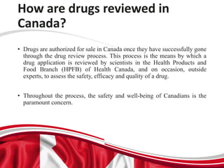 regulatory approval process of drug, cosmetic and herbals in canada | PPTX