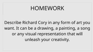 Richard Cory, a powerpoint presentation about the interpretation of ...