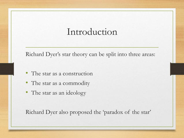 Richard Dyer's - star theory | PPTX | Music | Entertainment