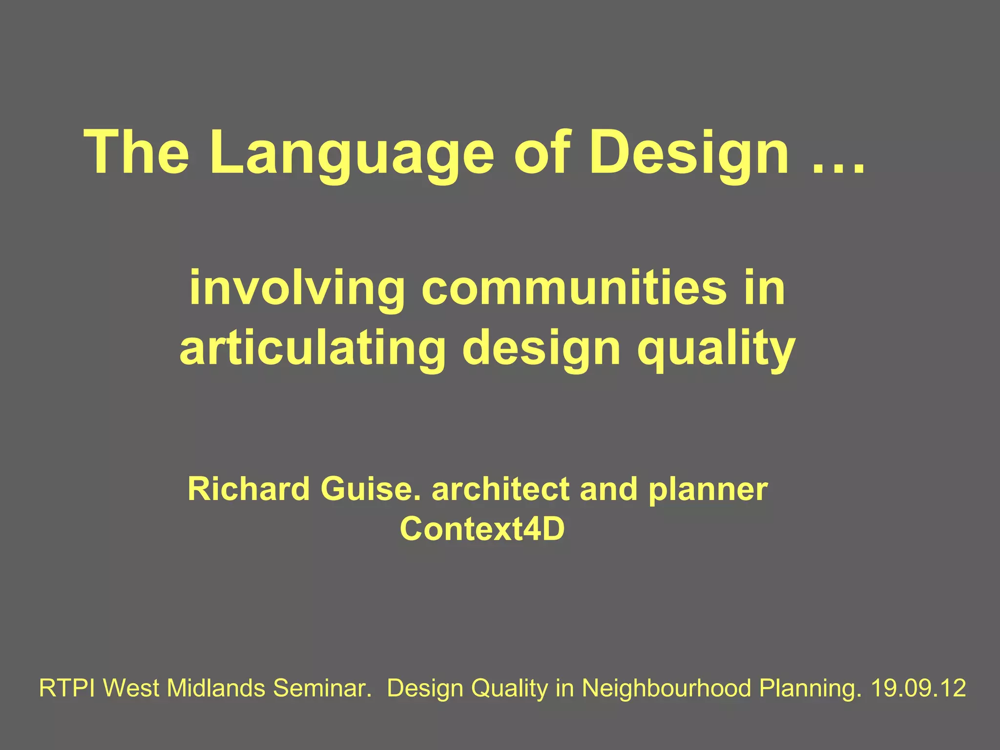 The Language of Design- Richard Guise, RTPI West Midlands CPD | PPT