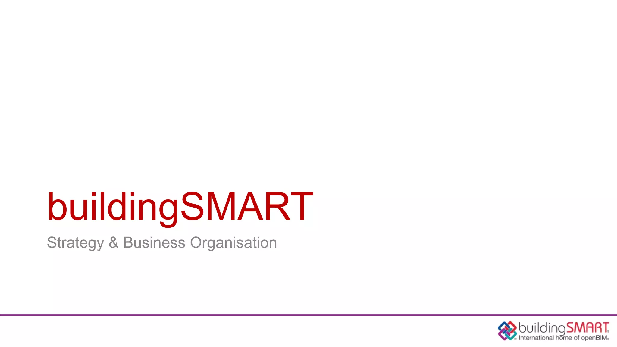 An Overview of buildingSMART | PPTX