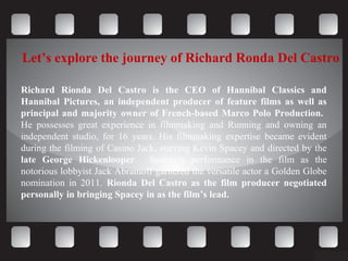 Richard rionda del castro chief executive officer producer of hannibal ...