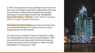 RICHARD ROGERS work : famous world architect | PPTX