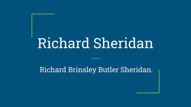 Richard Sheridan | PPTX